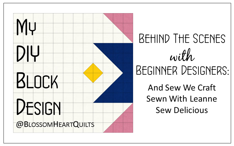 Beginning the Design Journey: Amy and Leanne - Blossom Heart Quilts